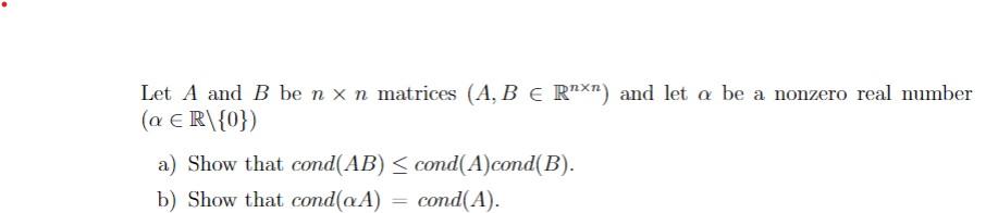 Solved Let A and B be nx n matrices (A, B E Rnxn) and let a | Chegg.com