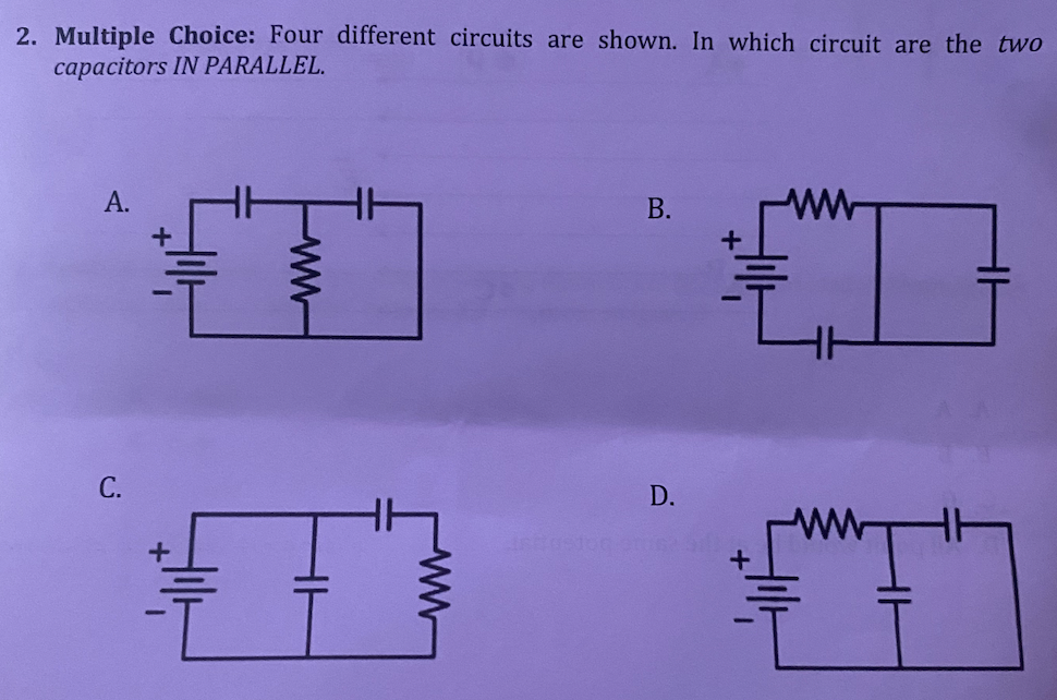 Solved 2. Multiple Choice: Four different circuits are | Chegg.com