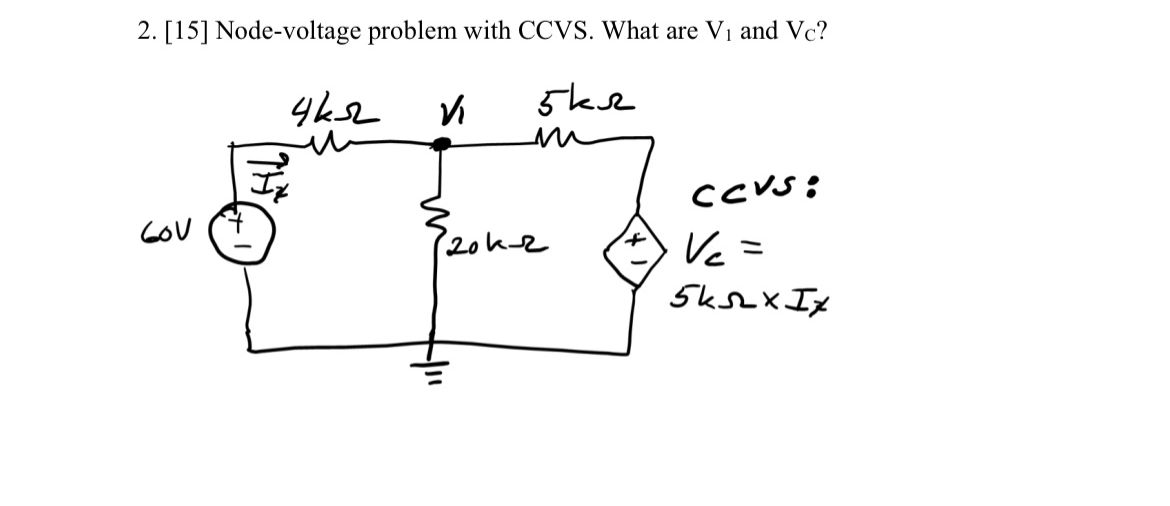 Solved 2. [15] Node-voltage problem with CCVS. What are V1 | Chegg.com