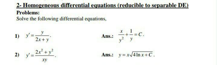 Solved 2- Homogeneous differential equations (reducible to | Chegg.com