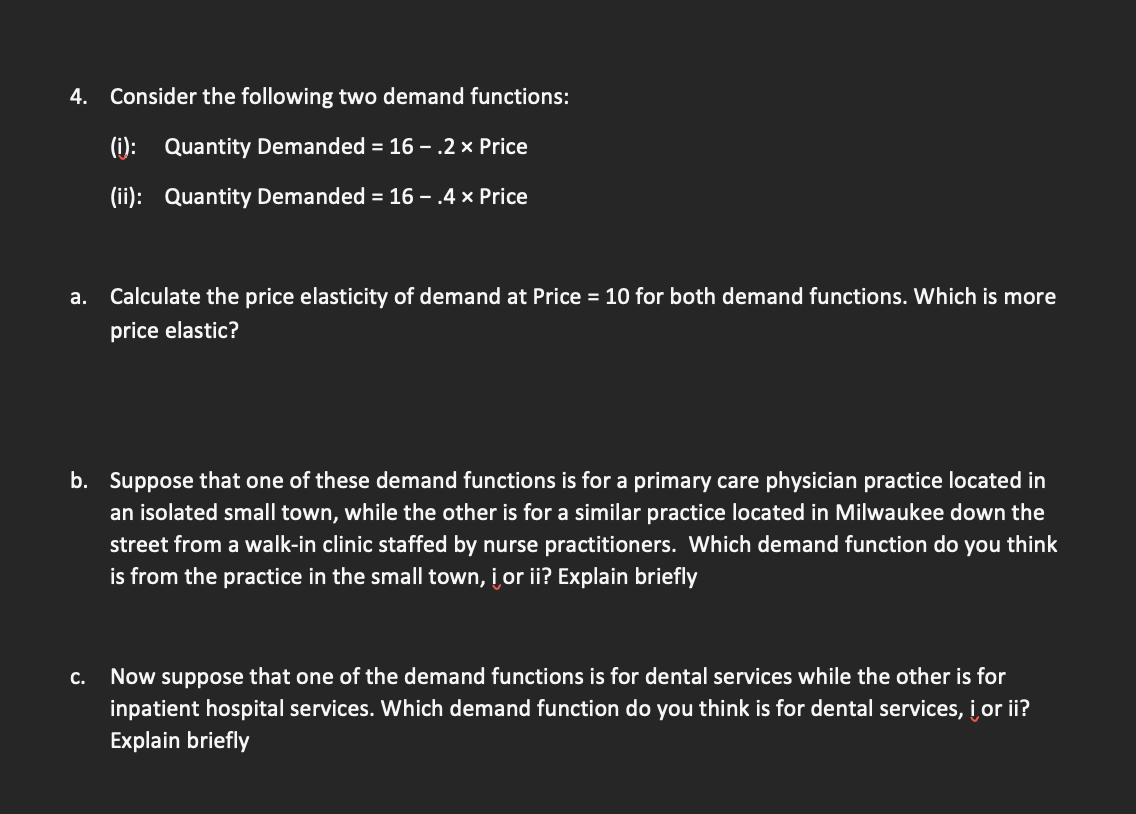 Solved 4. Consider the following two demand functions: (i): | Chegg.com