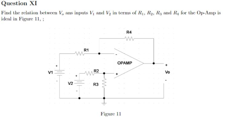 Solved Question XI Find the relation between VO ans inputs | Chegg.com