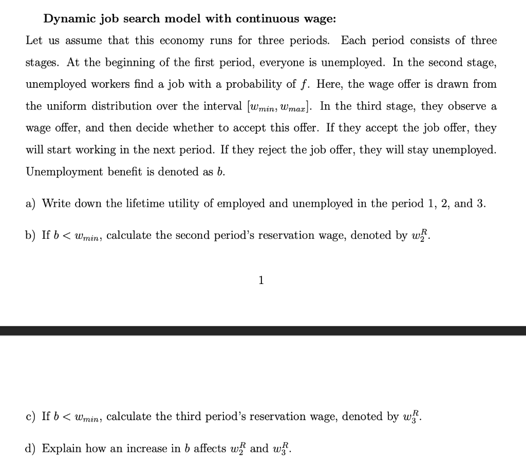 Solved Dynamic job search model with continuous wage: Let us | Chegg.com