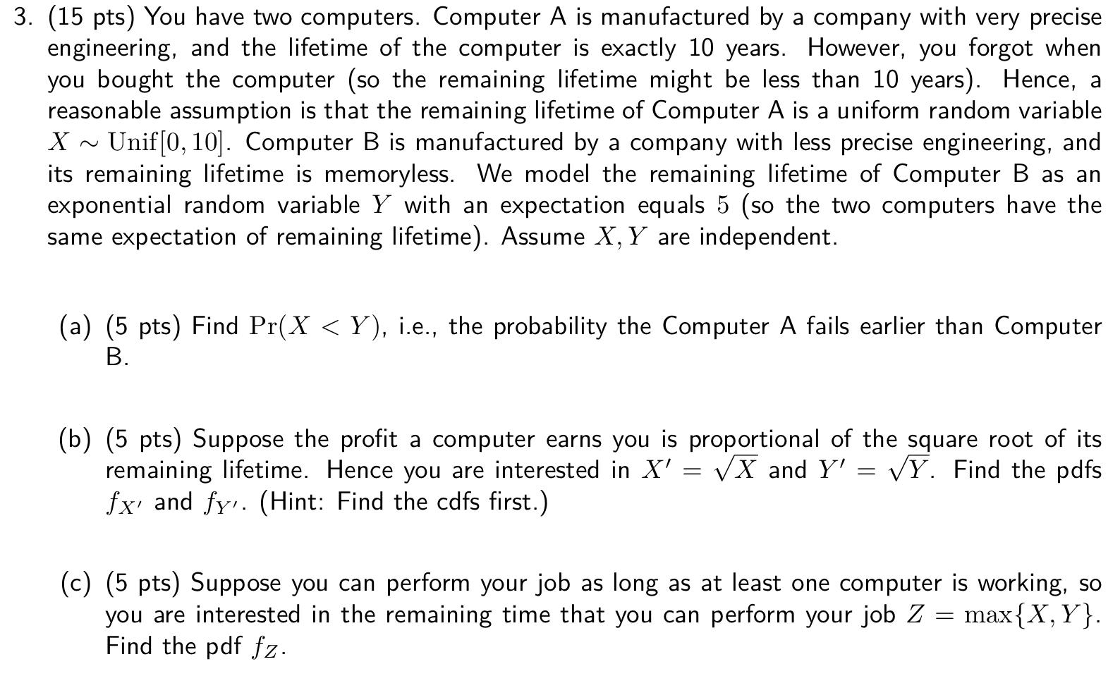 Solved 3. (15 pts) You have two computers. Computer A is | Chegg.com