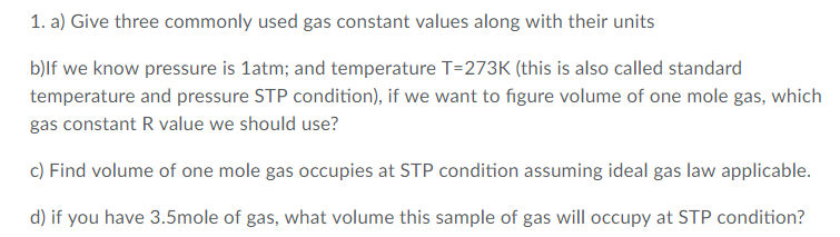 Solved 1. a) Give three commonly used gas constant values | Chegg.com