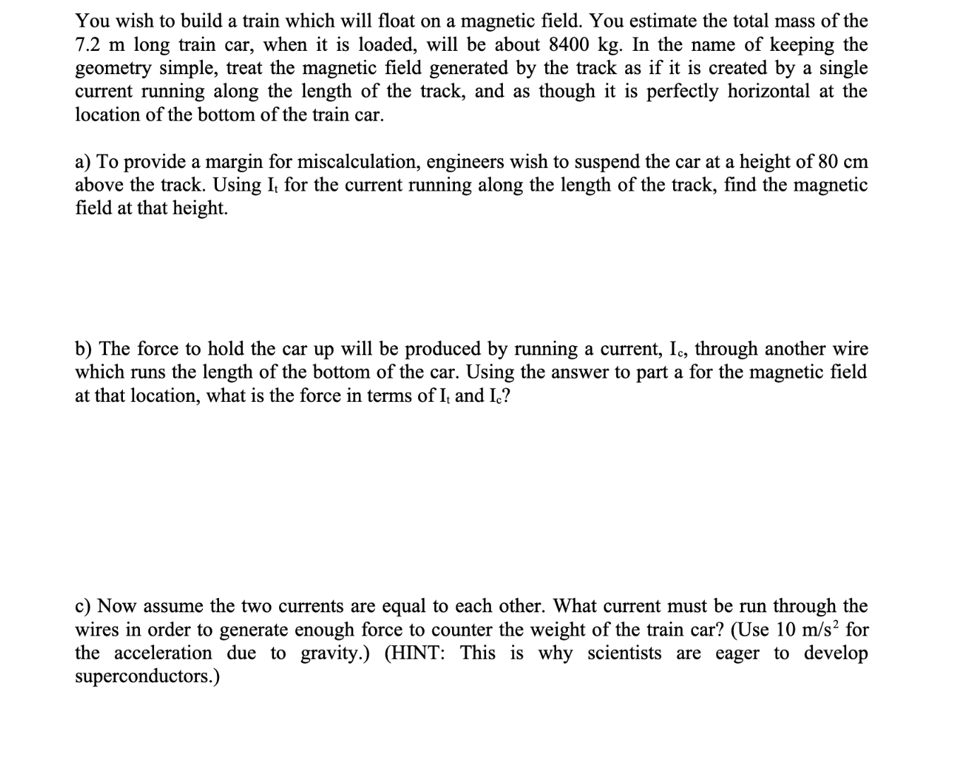Solved You wish to build a train which will float on a | Chegg.com