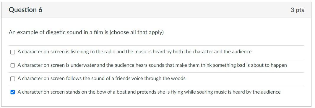 An example of diegetic sound in a film is (choose all | Chegg.com
