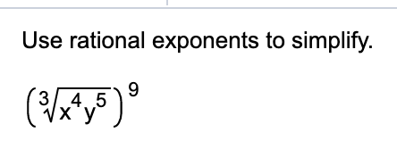 Solved Use rational exponents to simplify. 9 (Vx4,5) | Chegg.com