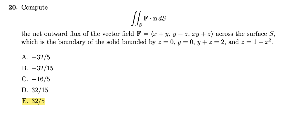 Solved 20. Compute ∬SF⋅ndS the net outward flux of the | Chegg.com