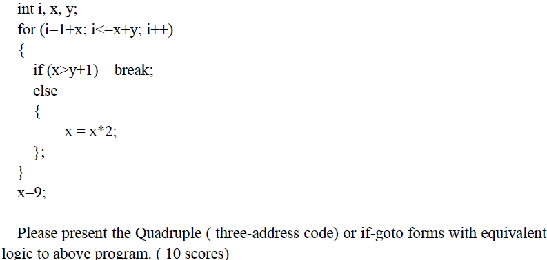 Solved int i, x, y, for (i=1+x; i y+1) | Chegg.com