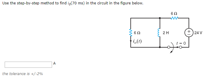 Solved Use the step-by-step method to find io(70 ms) in the | Chegg.com