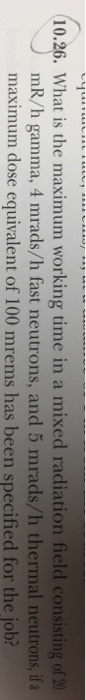 What is the maximum working time in a mixed radiation | Chegg.com