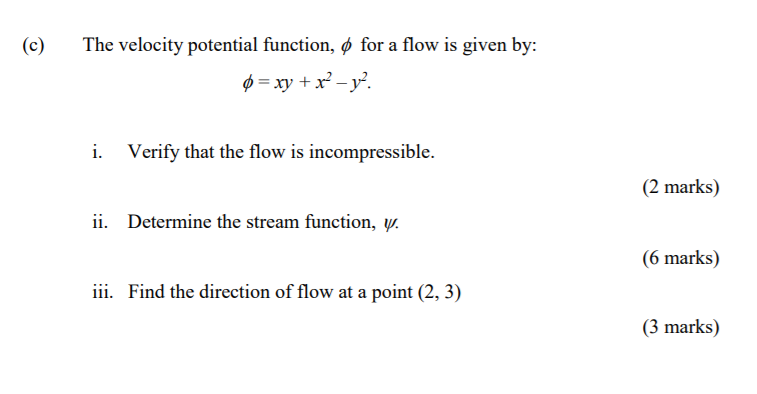Solved (c) The velocity potential function, ø for a flow is | Chegg.com