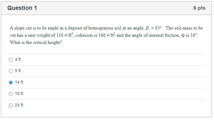 Solved A slope cut is to be made in a deposit of homogenous | Chegg.com