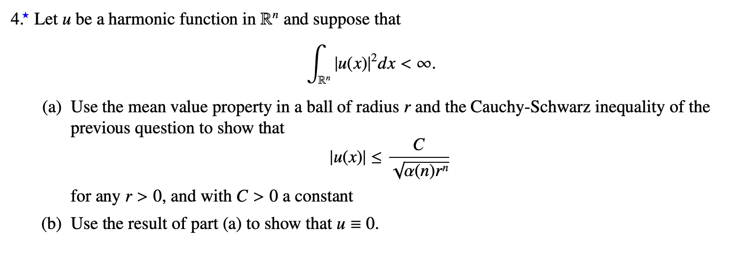 Solved 4. ⋆ Let u be a harmonic function in Rn and suppose | Chegg.com