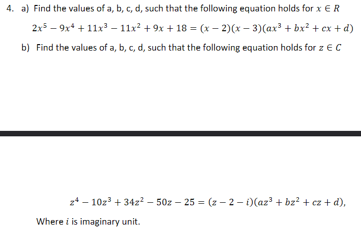 Solved 4. a) Find the values of a, b, c, d, such that the | Chegg.com