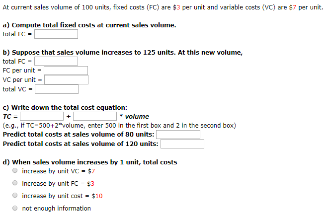 Solved At current sales volume of 100 units, fixed costs | Chegg.com