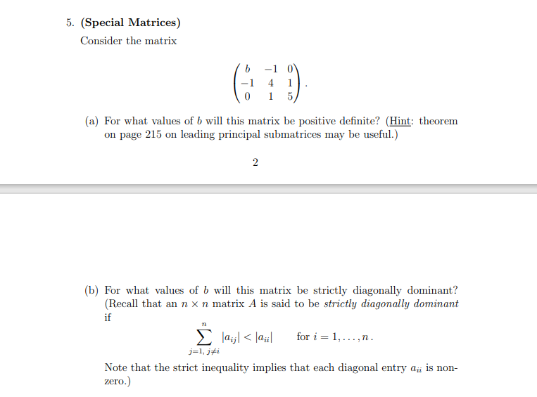 Solved 5. (Special Matrices) Consider the matrix b -1 0 -1 4 | Chegg.com