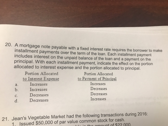 Solved 20. A mortgage note payable with a fixed interest | Chegg.com