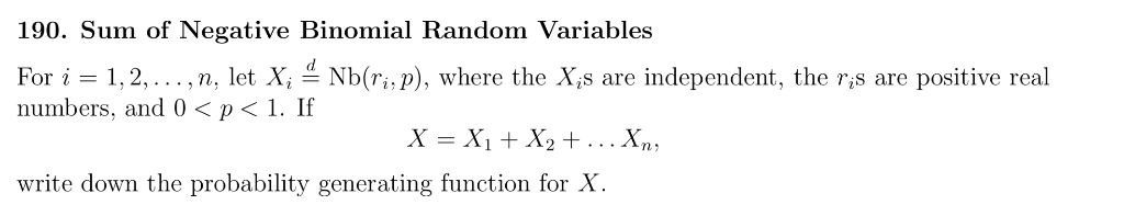 Solved 190. Sum of Negative Binomial Random Variables For i | Chegg.com