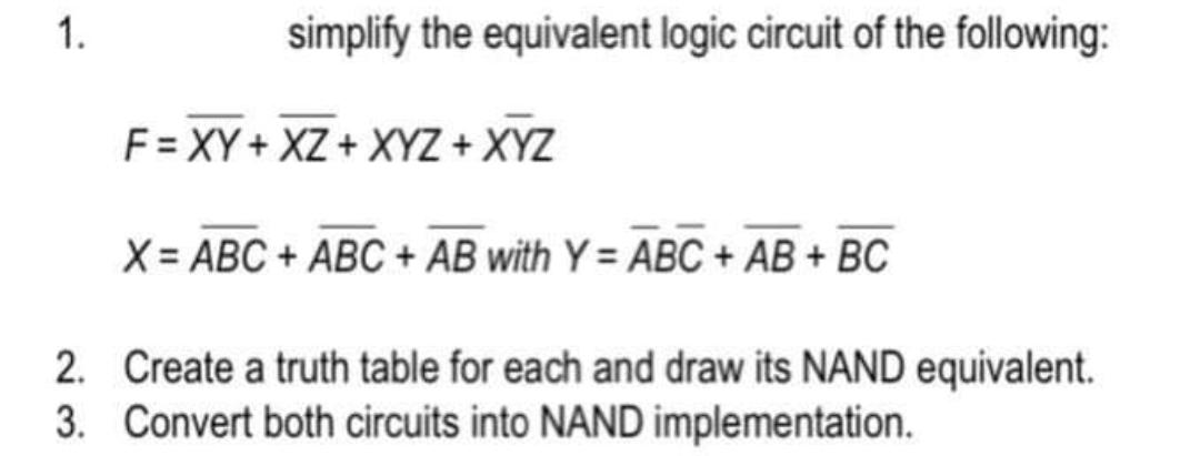 Solved 1. simplify the equivalent logic circuit of the | Chegg.com