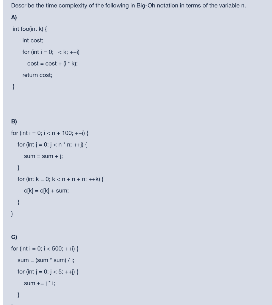 Solved Describe the time complexity of the following in | Chegg.com