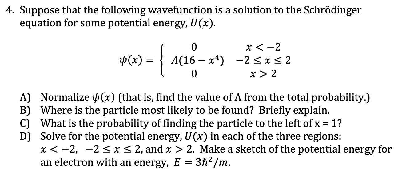 Solved Suppose that the following wavefunction is a solution | Chegg.com