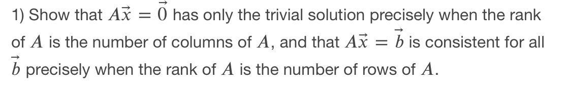 Solved 1) Show that Až O has only the trivial solution | Chegg.com