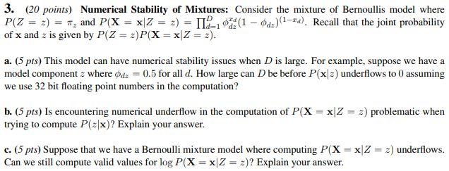 Solved 3. (20 points) Numerical Stability of Mixtures: | Chegg.com