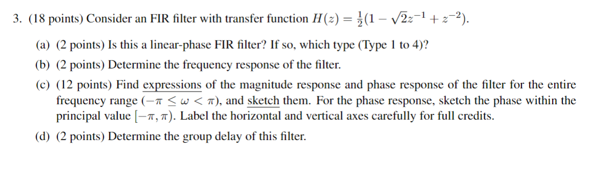 Solved 3. (18 points) Consider an FIR filter with transfer | Chegg.com ...
