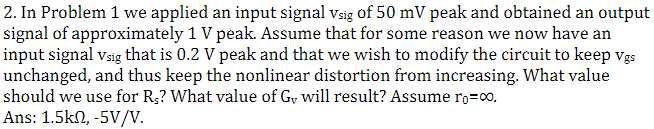 Solved 2. In Problem 1 we applied an input signal vsig of | Chegg.com