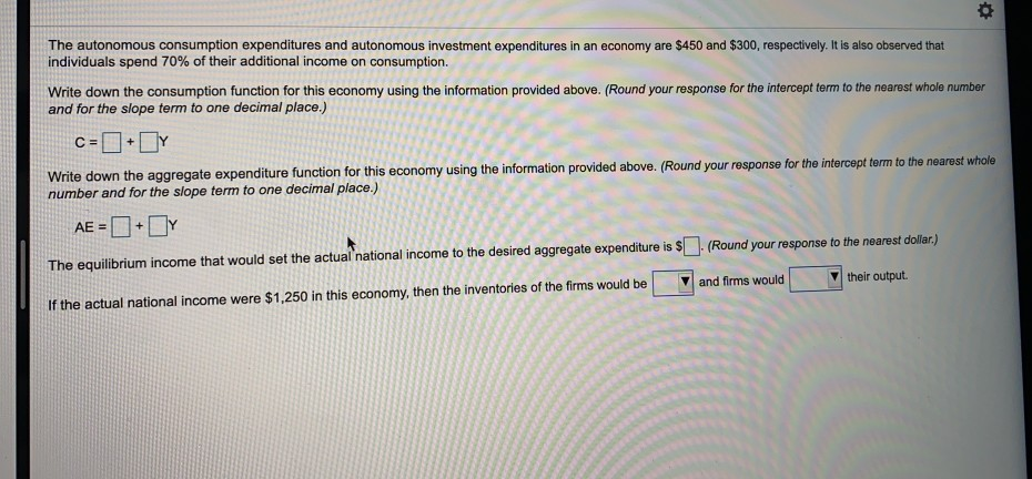 Solved The autonomous consumption expenditures and | Chegg.com