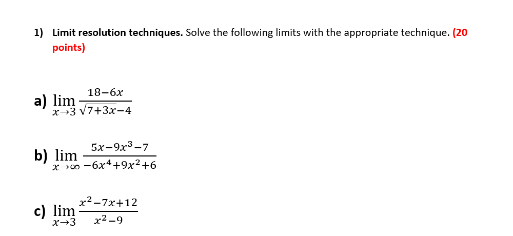 Solved 1) Limit resolution techniques. Solve the following | Chegg.com