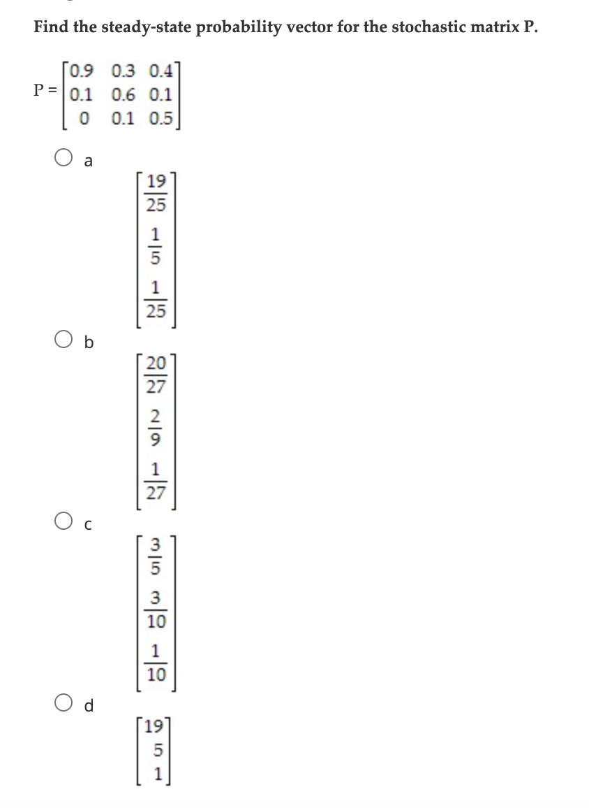 Solved Find the steady-state probability vector for the | Chegg.com