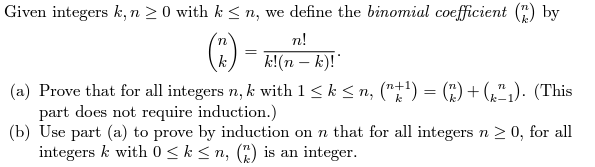 Solved (nk)=k!(n−k)!n!. (a) Prove that for all integers n,k | Chegg.com