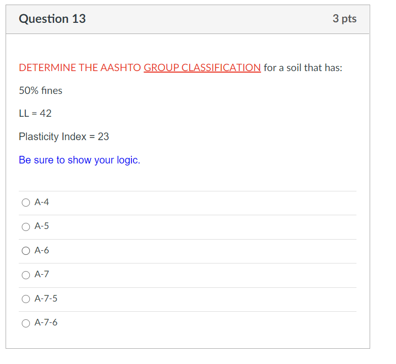 Solved Question 13 3 pts DETERMINE THE AASHTO GROUP | Chegg.com