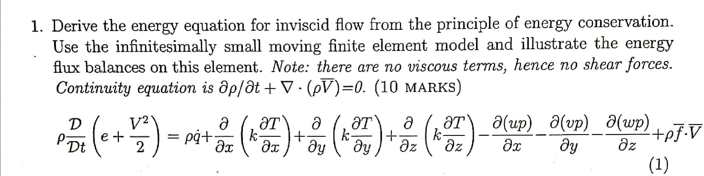 Solved 1. Derive the energy equation for inviscid flow from | Chegg.com
