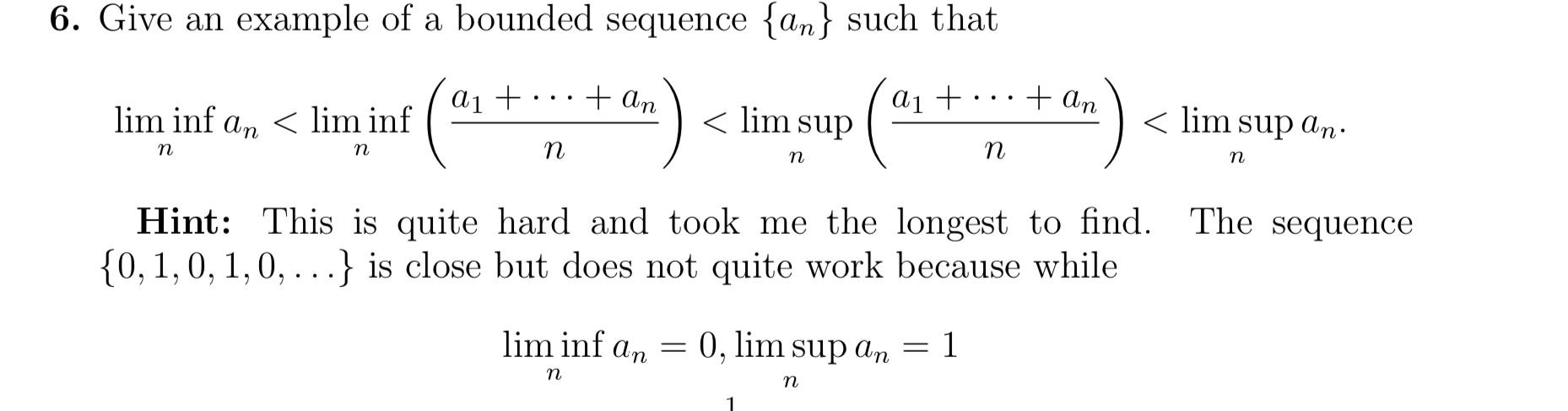 Solved 6. Give an example of a bounded sequence {an} such | Chegg.com