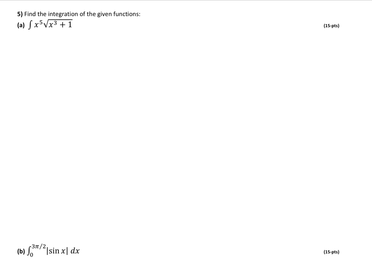 Solved 5) Find the integration of the given functions: (a) | Chegg.com