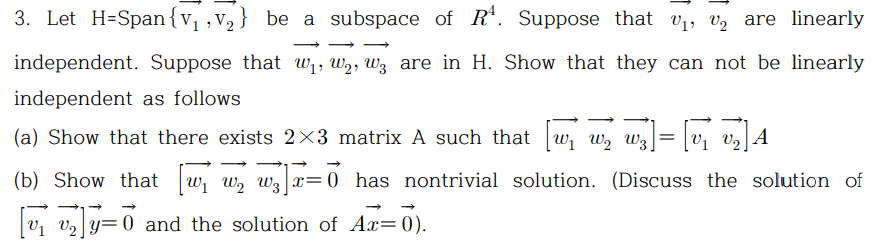 Solved 3. Let H=Span{v1,v2} be a subspace of R4. Suppose | Chegg.com