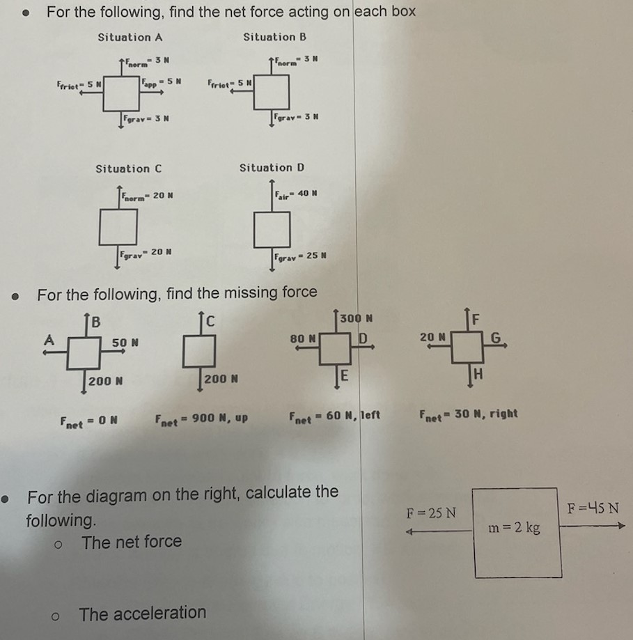 Solved - For the following, find the net force acting on | Chegg.com
