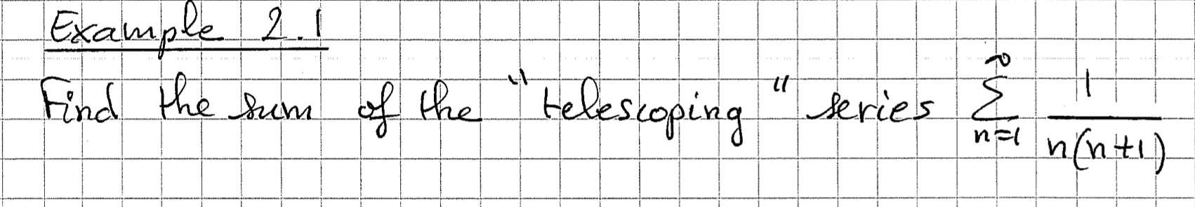Solved Example 2.1 Find the sum of the telescoping series & | Chegg.com