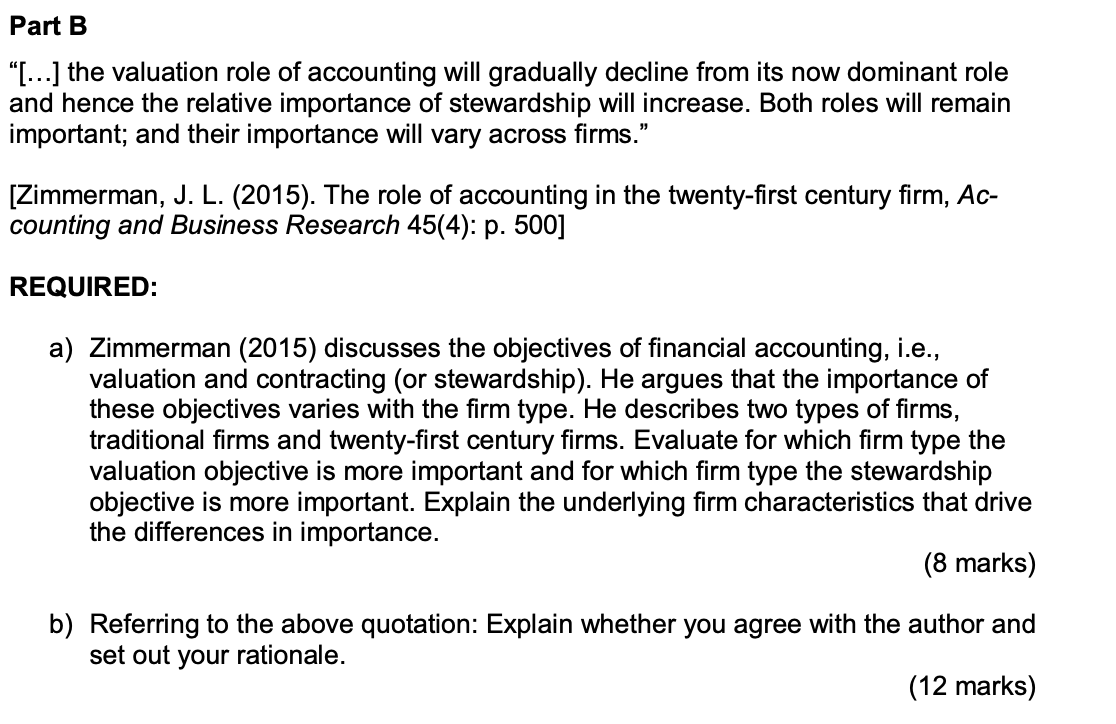 Solved Part B “[...] the valuation role of accounting will | Chegg.com
