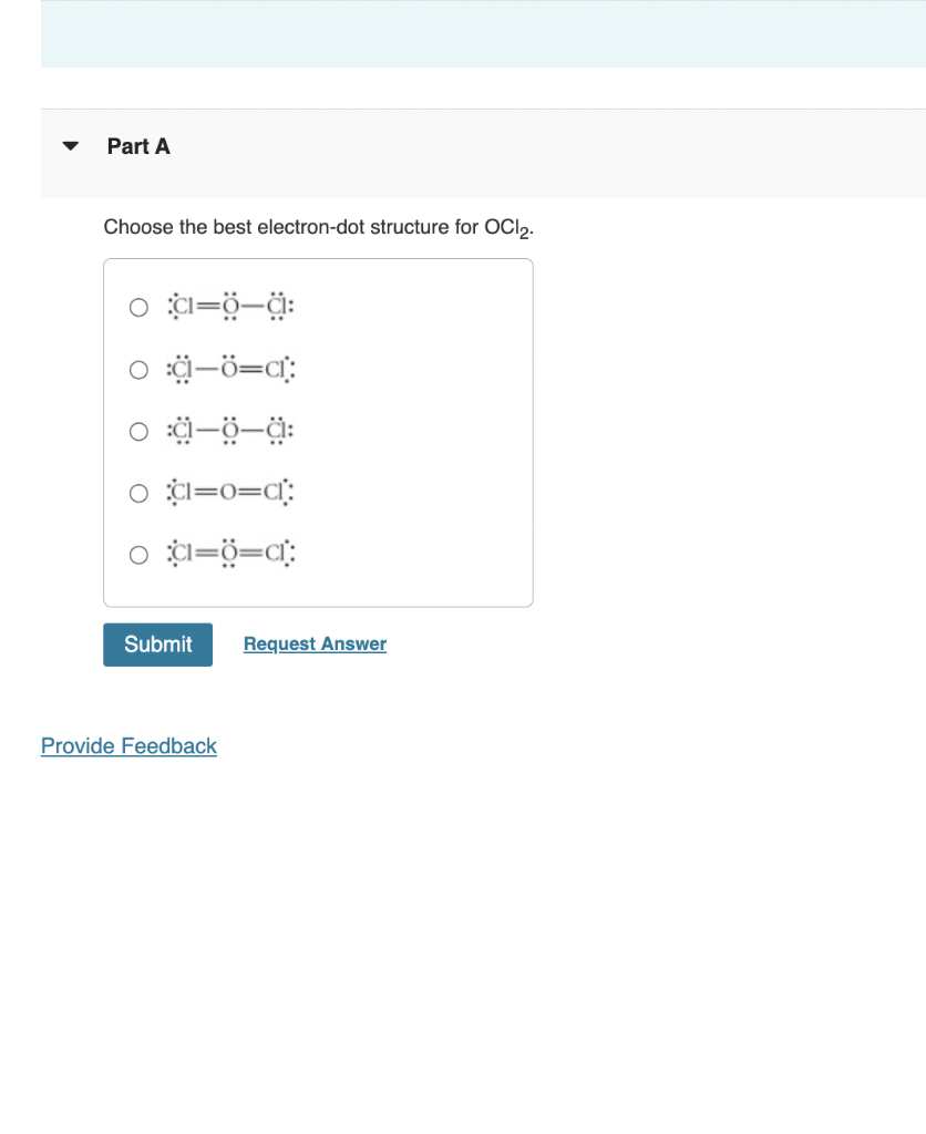 Solved Choose the best electron-dot structure for OCl2. | Chegg.com