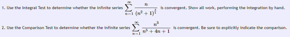 Solved N 1 Use The Integral Test To Determine Whether The