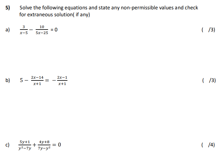Solved 5 5) Solve the following equations and state any | Chegg.com