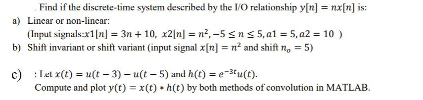 Solved Find if the discrete-time system described by the 10 | Chegg.com