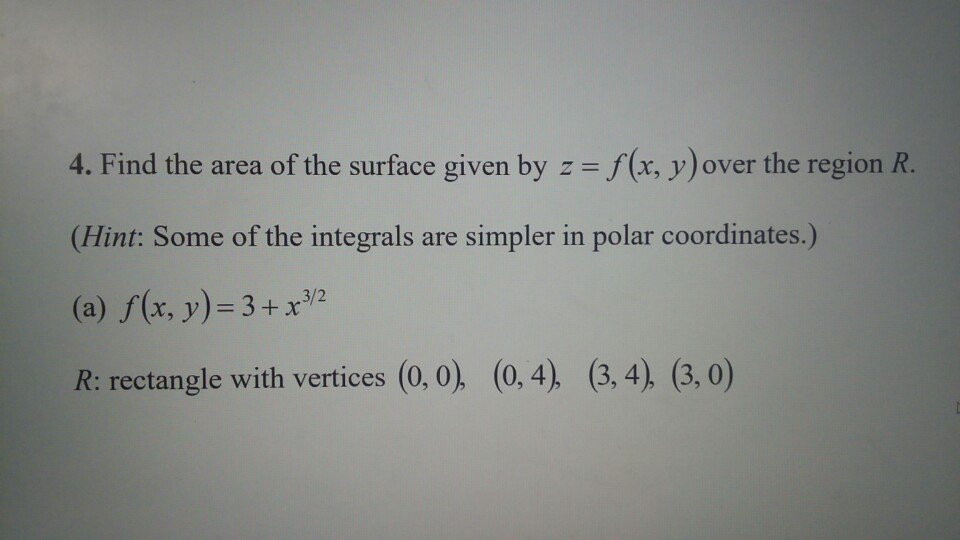 Solved 4 Find The Area Of The Surface Given By Z F X