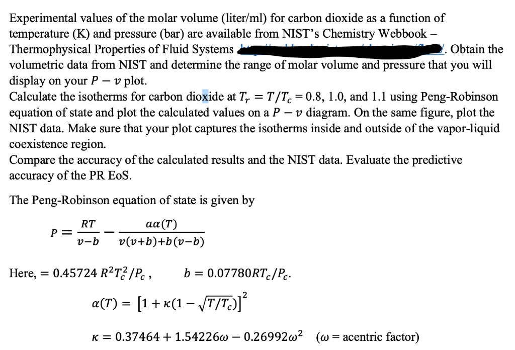 Solved Use the Peng-Robinson (PR) equation of state to | Chegg.com