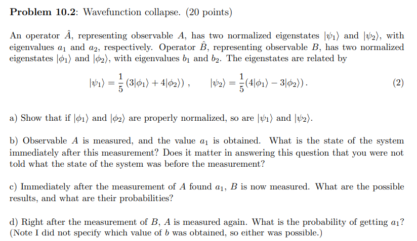 Solved Problem 10.2: Wavefunction collapse. (20 points) An | Chegg.com